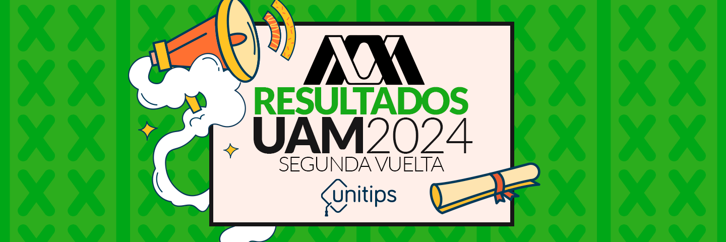 Resultados UAM 2024: segunda vuelta